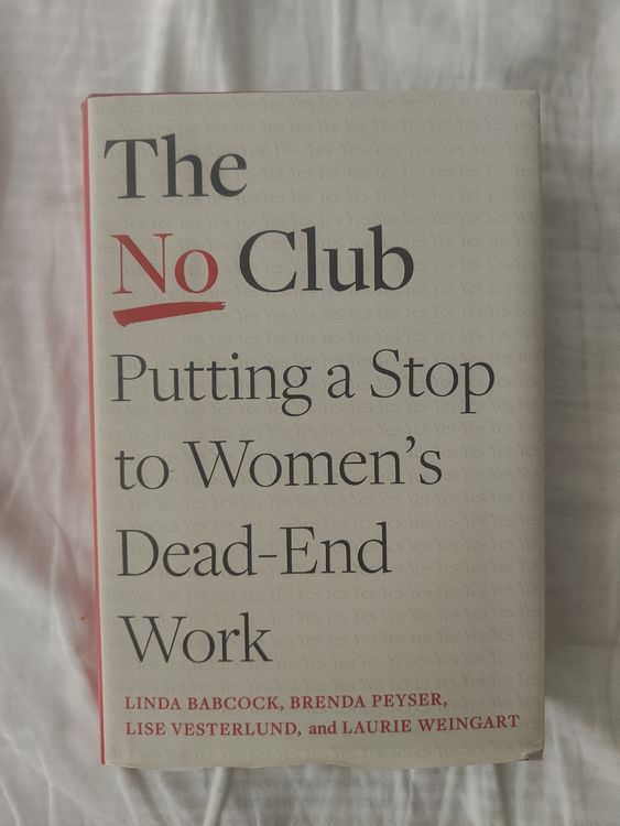 The No Club: Putting a Stop to Women's Dead-End Work (Neu (gemäss ...