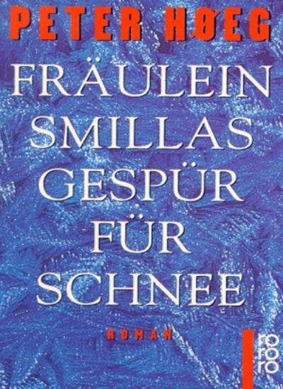 Peter Hoeg - Fräulein Smillas Gespür für Schnee (Gebraucht) in Däniken ...