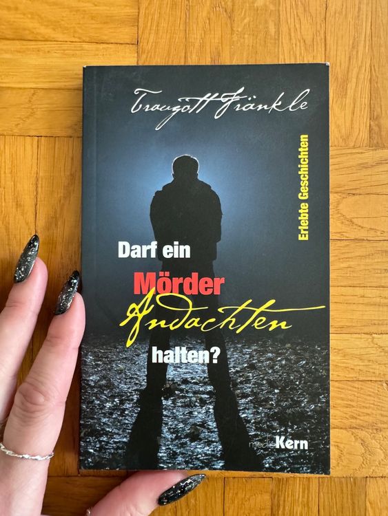 Traugott Fränkle - Darf ein Mörder Andachten halten? | Kaufen auf Ricardo