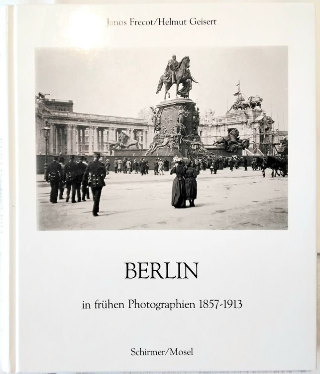 Berlin in frühen Photographien 1857 - 1913 - gebunden | Kaufen auf Ricardo