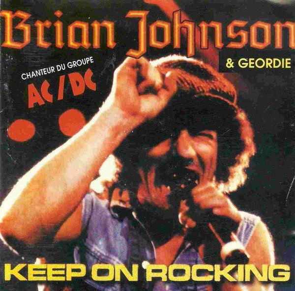 Brian Johnson (AC/DC) & Geordie – Keep On Rocking, CD, D11 (Gebraucht ...