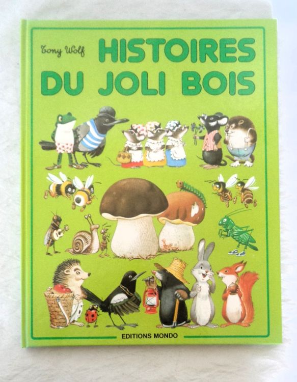 Histoires du Joli Bois - Nr. 1 / (Fabelwald) Bilderbuch (Gebraucht) in ...