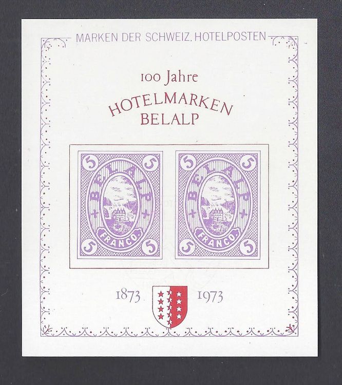 1973 Vignette Block 100 JAHRE HOTELMARKEN BELALP Postfrisch* (Neu ...