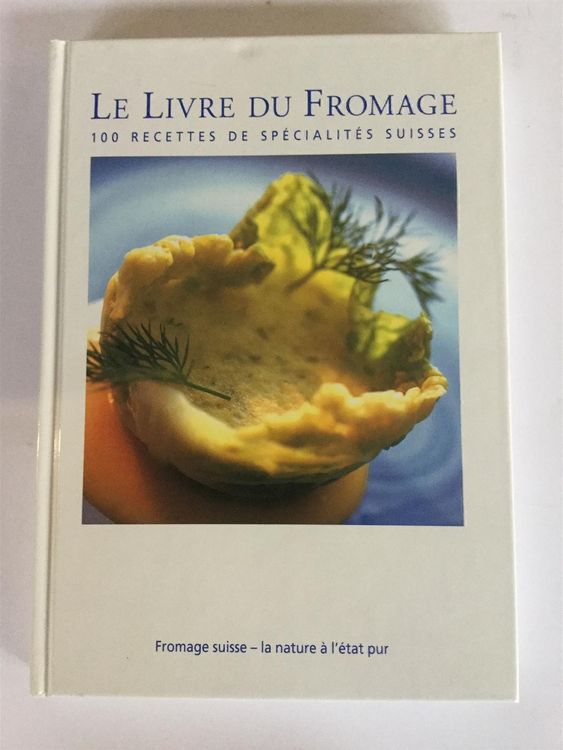 Le Livre du Fromage (Neu (gemäss Beschreibung)) in Sarnen für CHF 9.5 ...