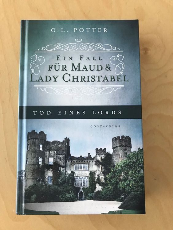 Ein Fall für Maud und Lady Christabel - ein Cozy-Crime (Neu (gemäss ...