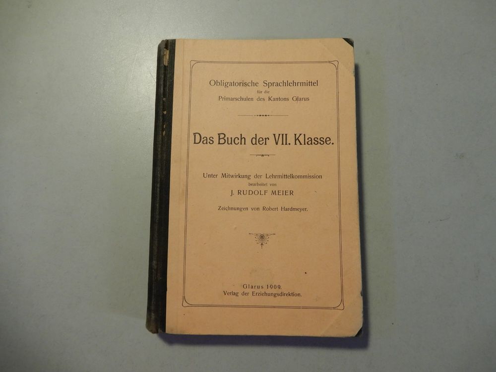 Das Buch der VII. Klasse, Glarus 1909, Top Zustand! (Gebraucht) in ...