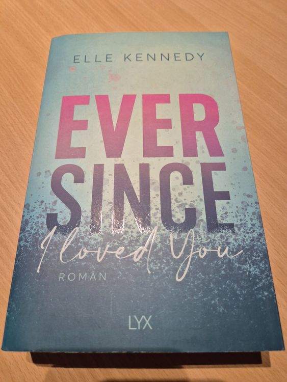 Buch von ELLE KENNEDY - EVER SINCE I LOVED YOU (deutsch) (Gebraucht) in ...