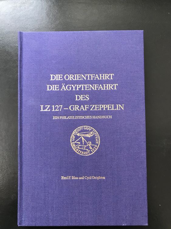 Graf Zeppelin - Die Orientfahrt - Die Aegyptenfahrt des LZ 1 (Gebraucht ...