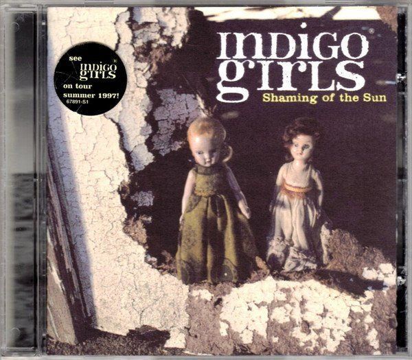 Indigo Girls - Amy Ray & Emily Saliers - Shaming of the Sun | Kaufen ...