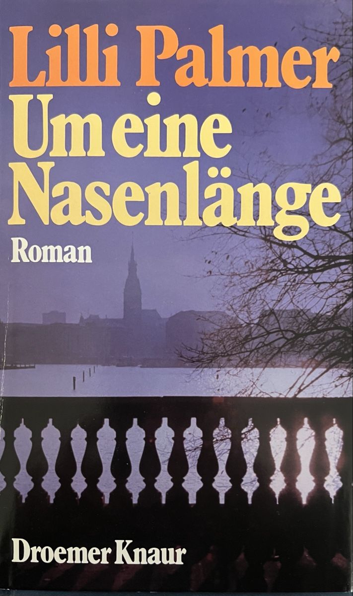 Lilli Palmer: Um eine Nasenlänge, Roman -neuwertiger Zustand (Neu ...