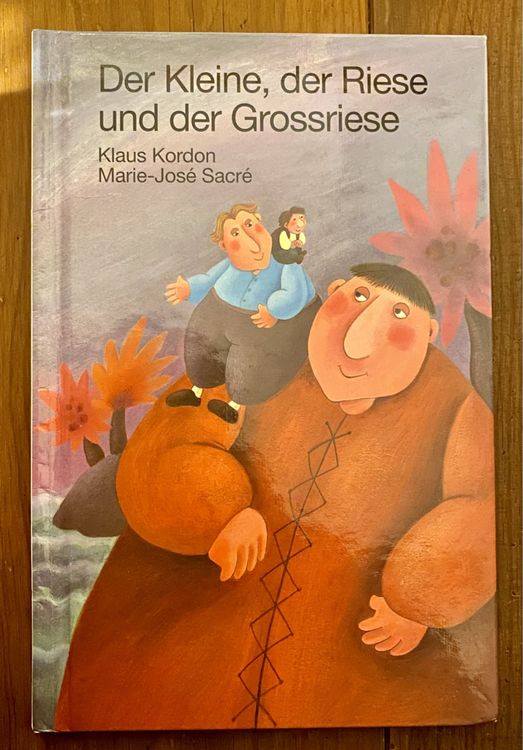 Kinderbuch: Der Kleine, der Riese und der Grossriese (Gebraucht) in ...