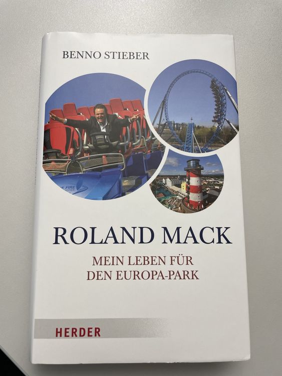 Buck Roland Mack - Mein Leben für den Europapark (Gebraucht) in Gstaad ...