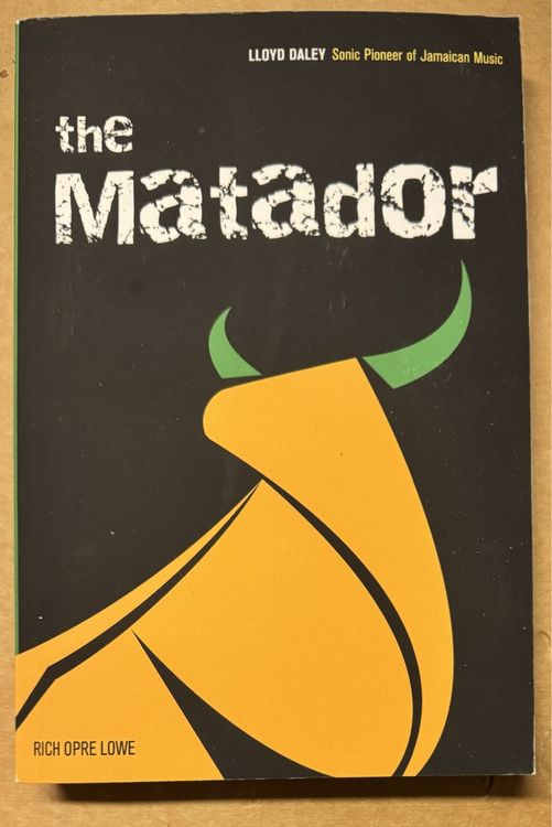 Lloyd Matador Daley: Sonic Pioneer of Jamaican Music (Neu (gemäss ...