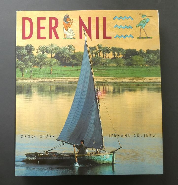 Der Nil - langer Fluss von der Quelle bis zum Meer / NEU (Neu (gemäss ...