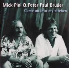 Mick Pini & Peter Paul Bruder - Come on into my kitchen (Neu (gemäss ...