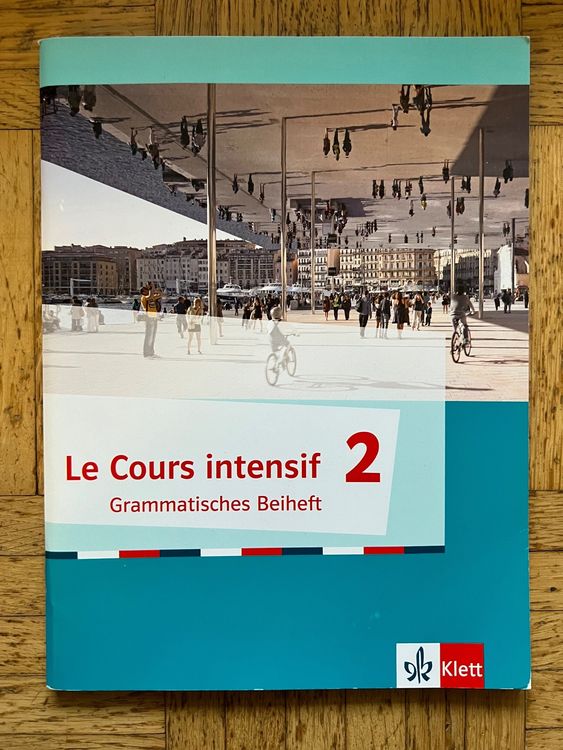 Le Cours intensif 2 Grammatisches Beiheft (Gebraucht) in Oberrieden für ...