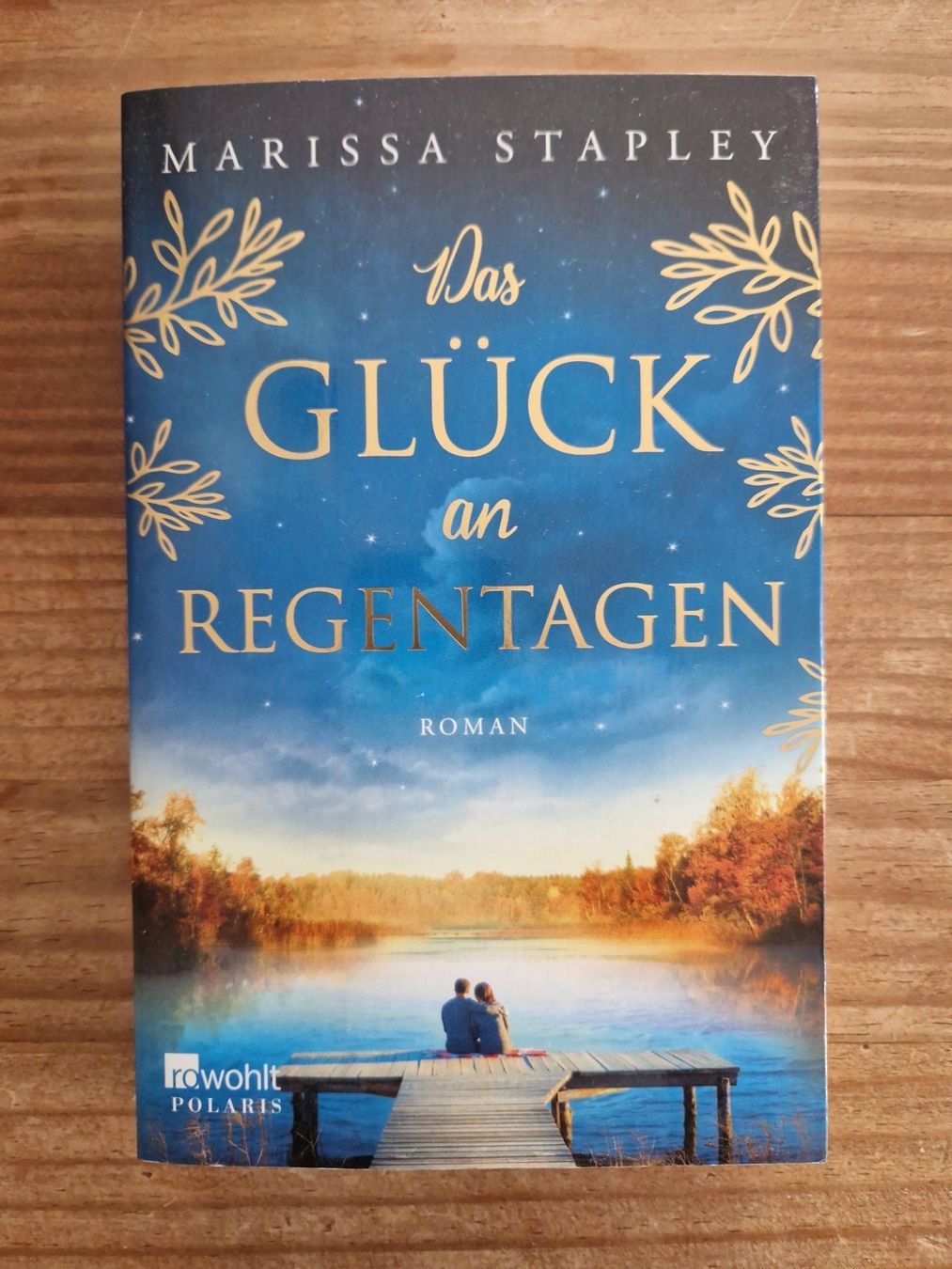 Marissa Stapley Das Glück an Regentagen (Gebraucht) in Neuhausen am ...