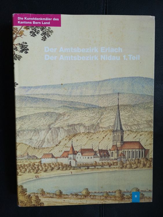 Kunstdenkmäler: Amtsbezirke Erlach und Nidau (Gebraucht) in Romanshorn ...
