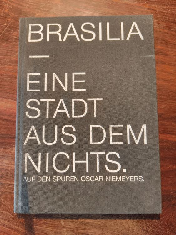 Buch Brasilia eine Stadt aus dem Nichts Otto Niemeyer Bern (Gebraucht) in stettlen für CHF 25 ...