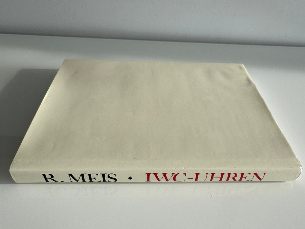 Buch Reinhard Meis IWC-Uhren, Schaffhauser, Top Zustand! (Gebraucht) in ...