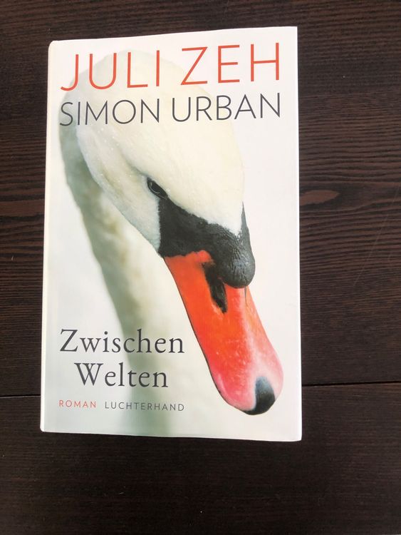 Juli Zeh Simon Urban: Zwischen Welten | Kaufen auf Ricardo