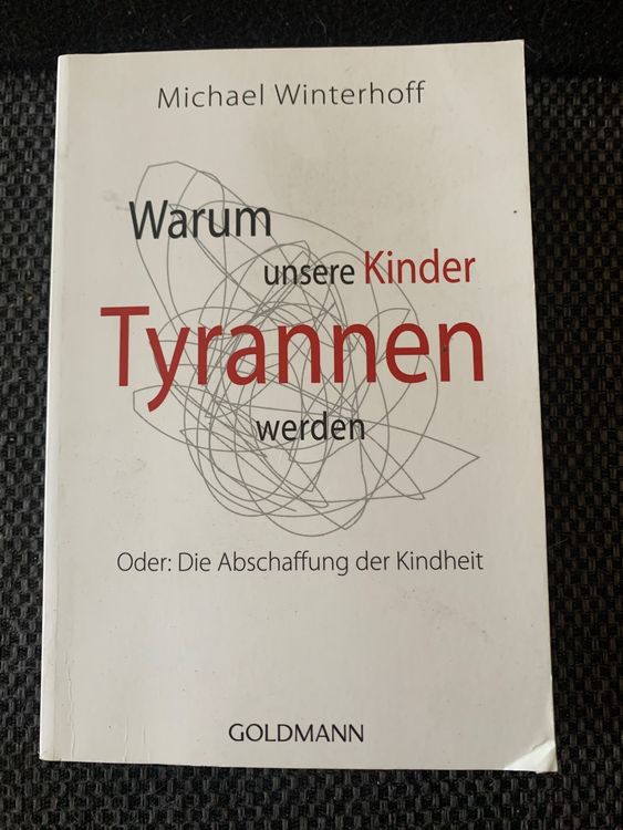 Buch Warum unsere Kinder Tyrannen werden Michael Winterhoff | Kaufen ...