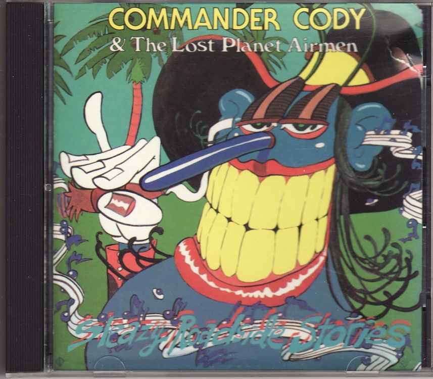 COMMANDER CODY & LOST PLANET AIRMEN: Sleazy roadside storie (Neu ...