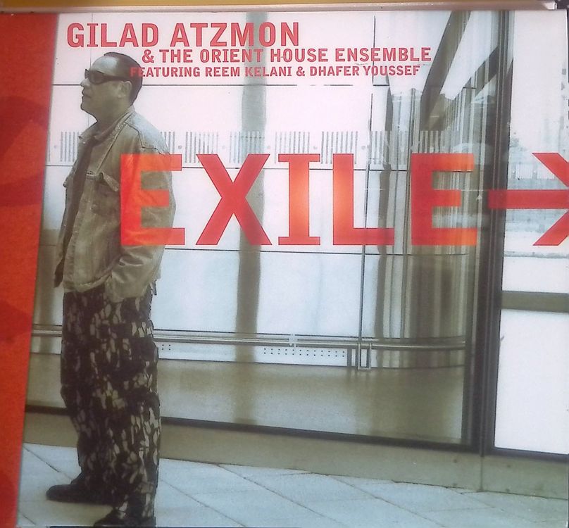 Exile Gilad Atzmon & The Orient House Ensemble Featuring Ree (Gebraucht ...