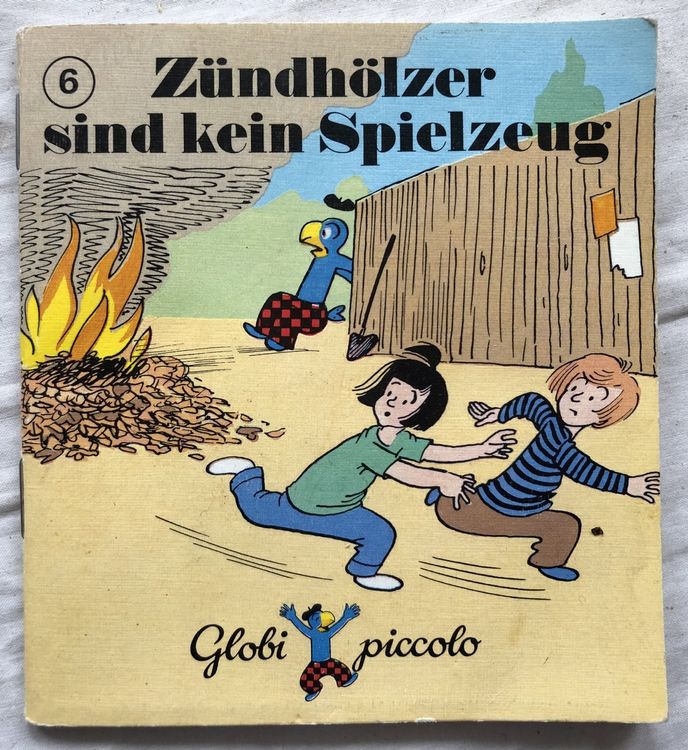 Globi Piccolo - Nr.6 - Zündhölzer sind kein Spielzeug (Gebraucht) in ...