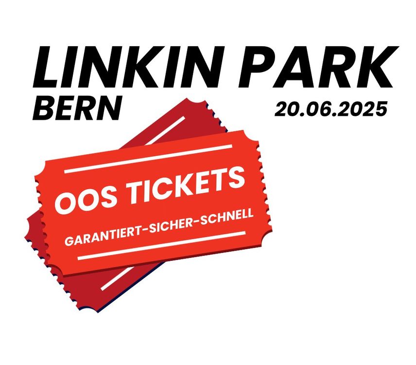 20.06.2025 - Linkin Park Bern - FOS 1 Stehplatz - Ticket (Neu und ...