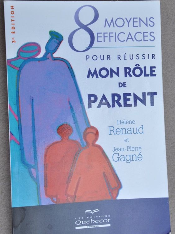 Pour réussir mon rôle de parent - 8 moyens efficaces | Kaufen auf Ricardo