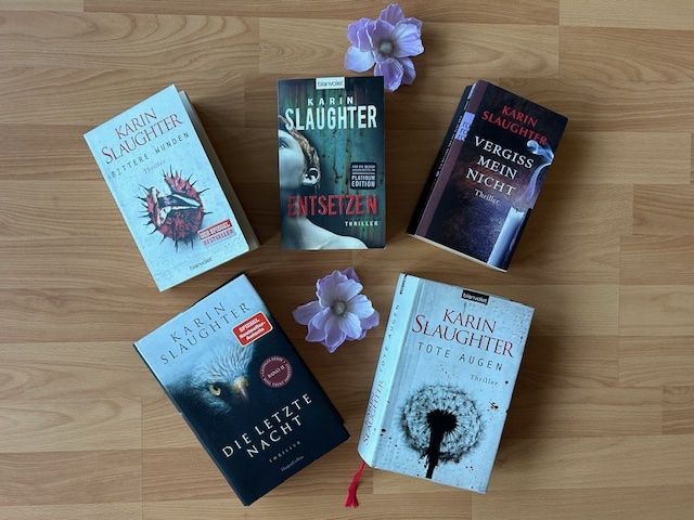Karin Slaughter "Bittere Wunden", "Entsetzen", "Vergiss mein (Neu ...