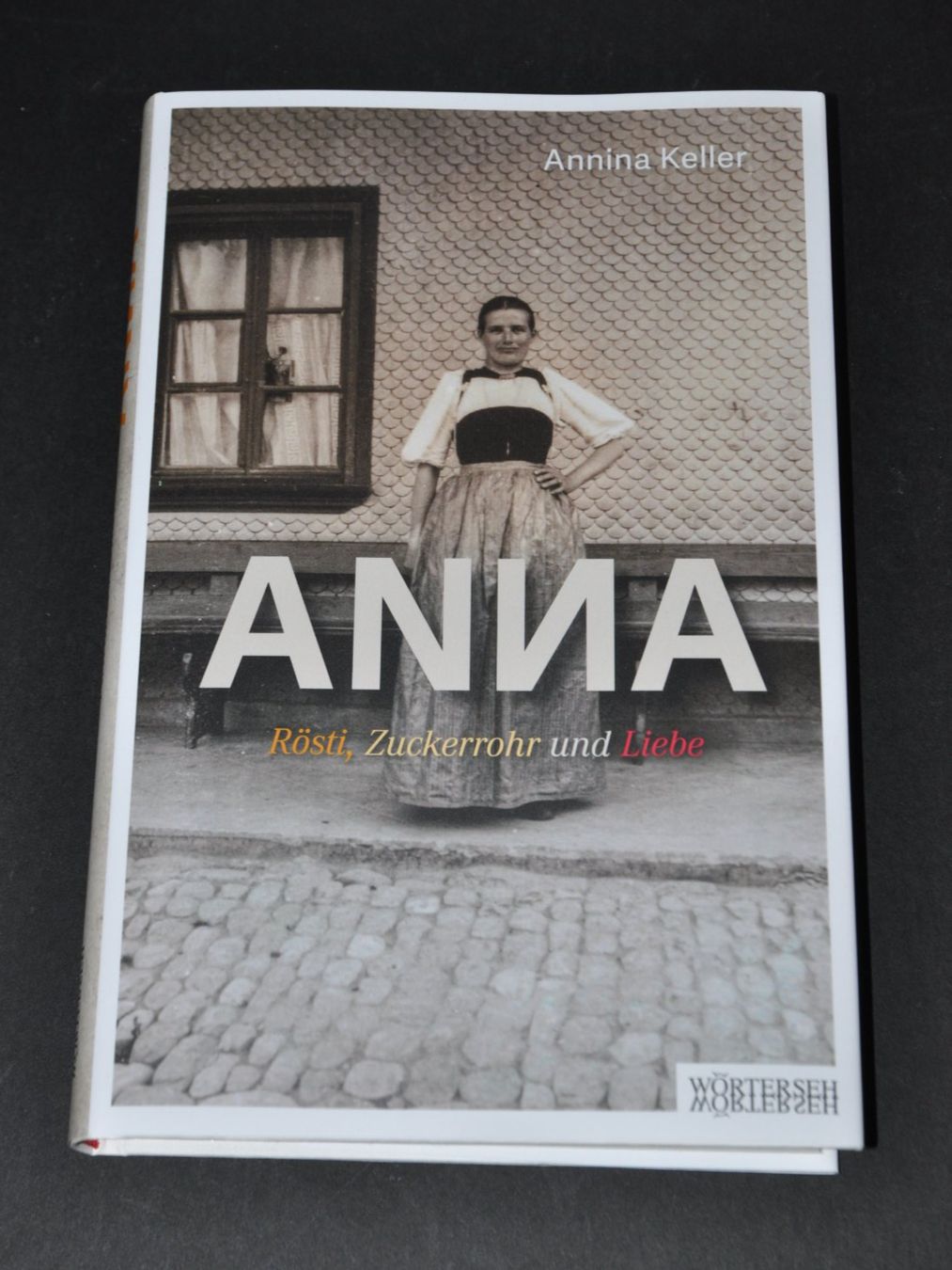 Anna - Rösti, Zuckerrohr und Liebe - Annina Keller (Gebraucht) in Boll ...