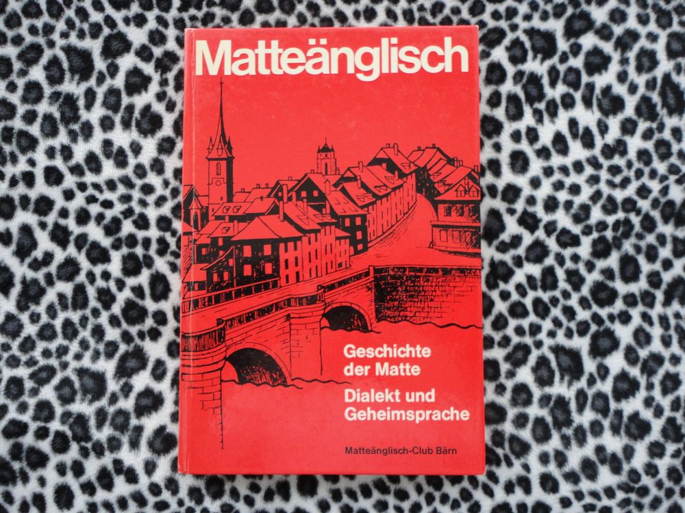 BERN - Matteänglisch - Dialektsprache - ab CHF 1.-- !!! (Gebraucht) in Thun für CHF 4 – mit ...