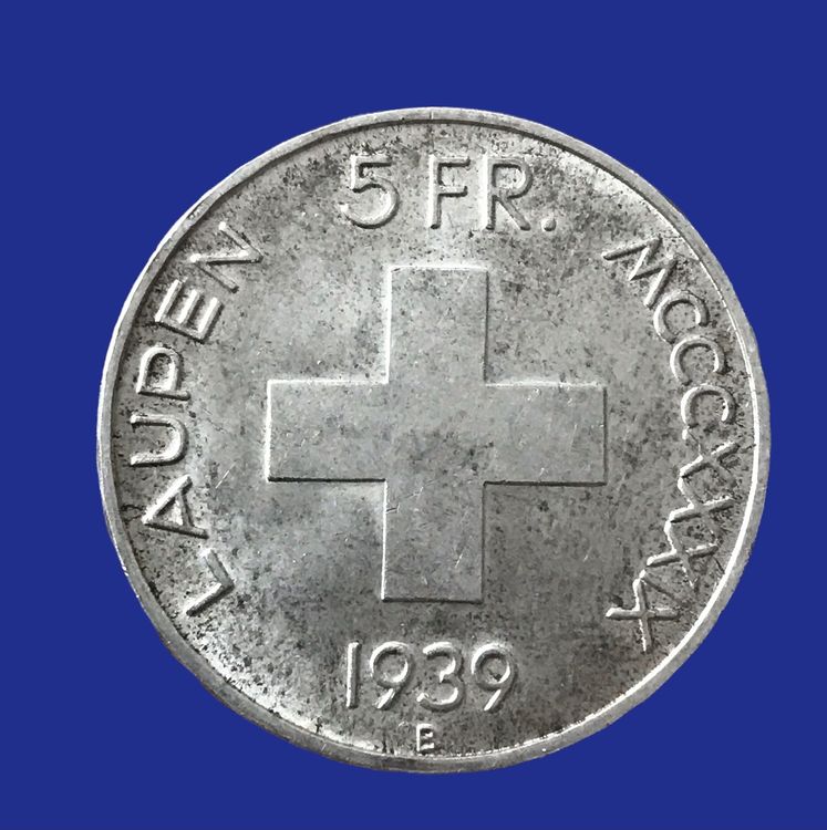 Schweiz 5 Franken Silber Gedenkmünze „Laupen“ 1939 (Gebraucht) in Winterthur für CHF 92 – mit ...
