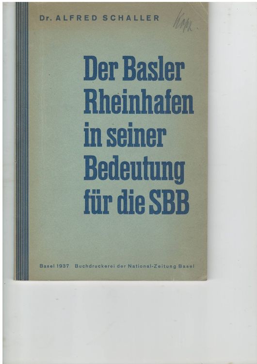 Basler Rheinhafen SBB - Seltene Schrift von Dr. A. Schaller! (Gebraucht ...