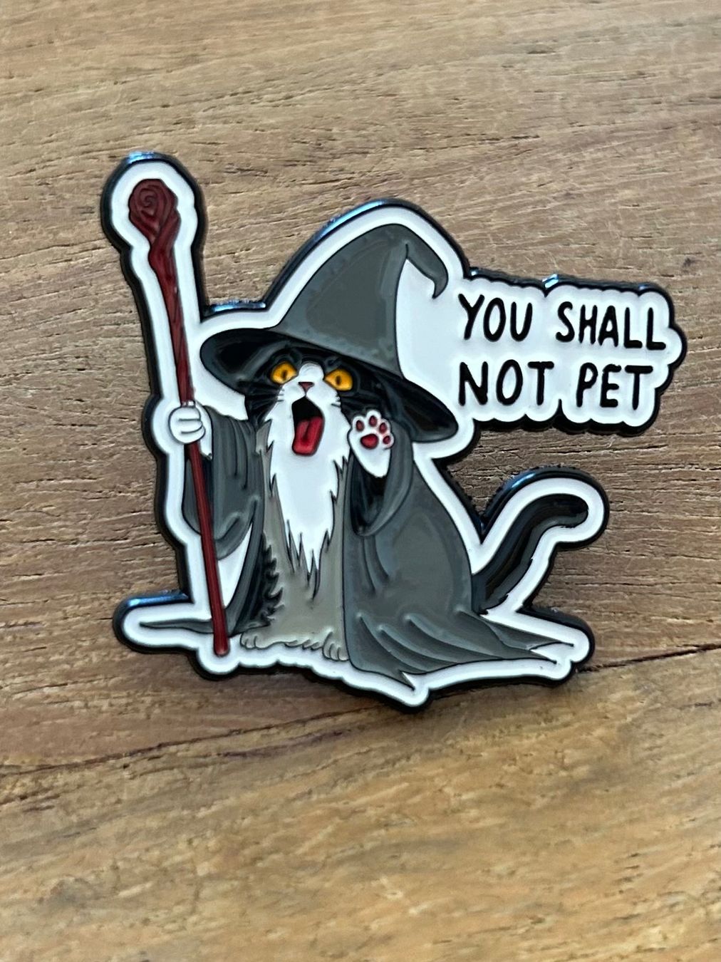 Pin Katze Gandalf "You Shall Not Pet" (Neu und originalverpackt) in ...