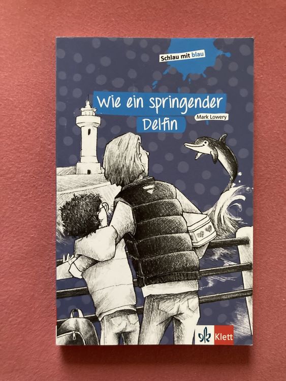 Wie ein springender Delfin, Taschenbuch von Mark Lowery neu | Kaufen ...