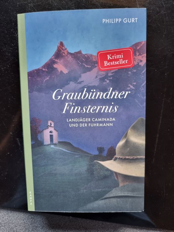 Philipp Gurt Graubündner Finsternis (Gebraucht) in Arosa für CHF 8 ...