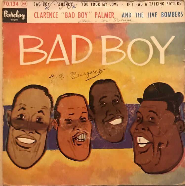 CLARENCE "BAD BOY"PALMER AND THE JIVE BOMBERS - BAD BOY (Gebraucht) in ...