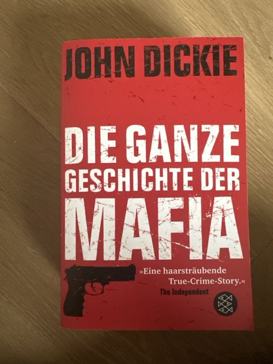 Die ganze Geschichte der Mafia, John Dickie (Neu (gemäss Beschreibung)) in Zürich für CHF 10 ...