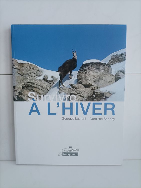 Survivre à l'hiver / Georges Laurent - Narcisse Seppey / Mon (Gebraucht ...