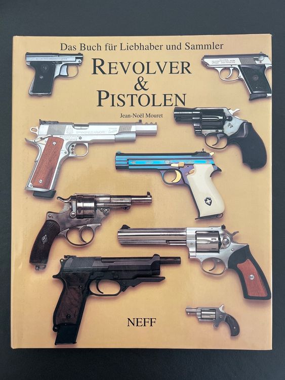 Livre 140 pages / NEFF Revolver & Pistolen, Colt, SIG, etc | Kaufen auf ...