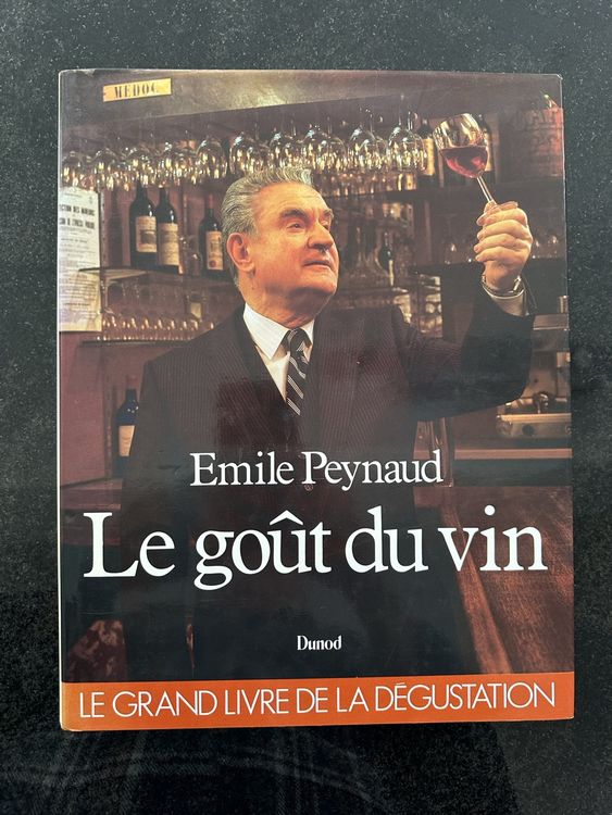 Le goût du vin - Emile Peynaud - Dunod (Gebraucht) in Assens für CHF 28 ...