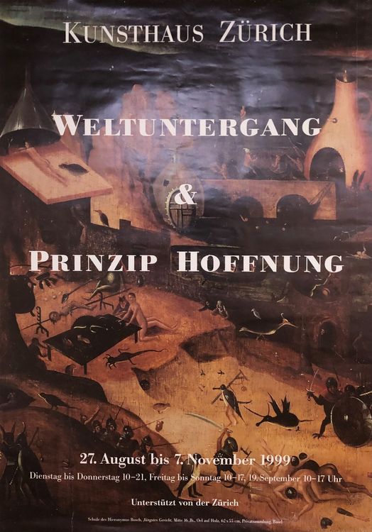1 Plakat: Weltuntergang & Prinzip Hoffnung, Kunsthaus Zürich (Gebraucht) in Zürich für CHF 60 ...