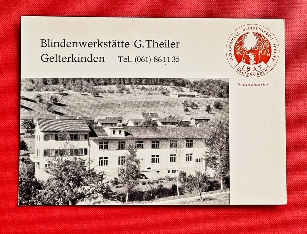 Gelterkinden - Blindenwerkstätte Theiler - Werbekarte | Kaufen auf Ricardo