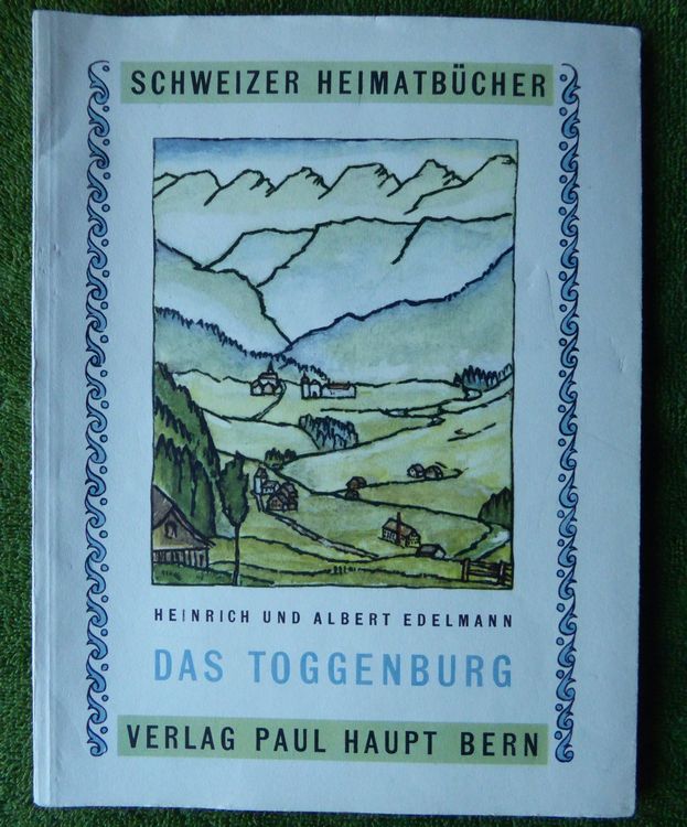 Das Toggenburg, von Heinrich und Albert Edelmann, 1952 (Gebraucht) in ...