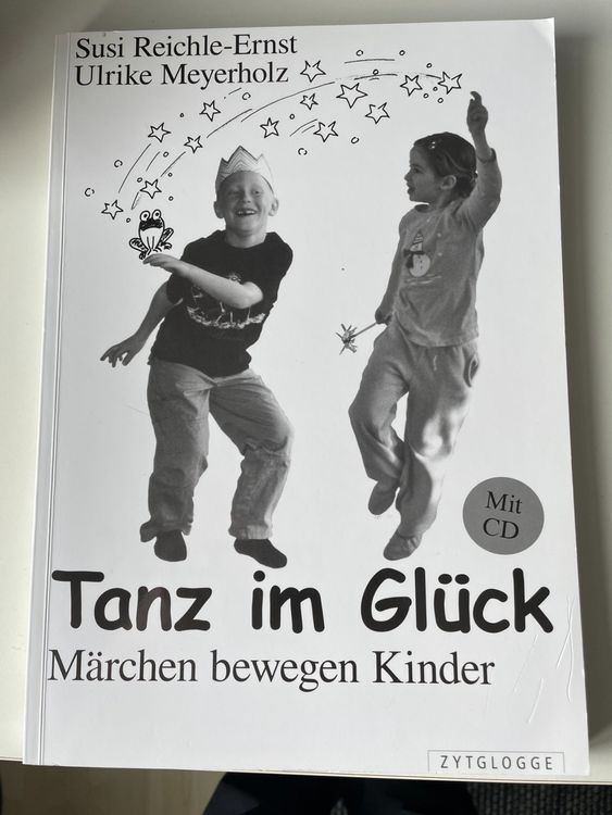Tanz im Glück - Märchen bewegen Kinder - mit CD (Neu (gemäss ...