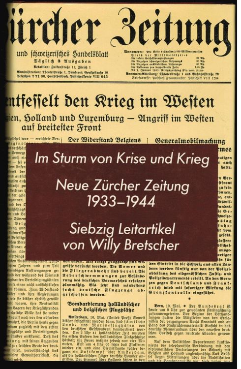 Im Sturm von Krise zu Krieg, NZZ 1933-1944, Willy Bretscher` | Kaufen ...