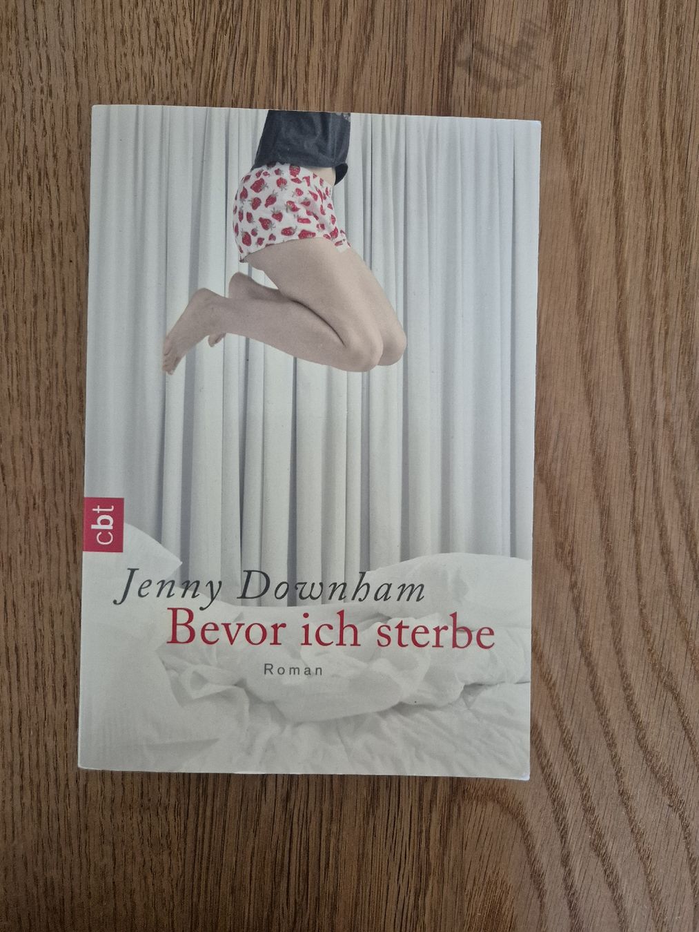 Jenny Downham "Bevor ich sterbe" - Roman (Gebraucht) in Goldach für CHF ...